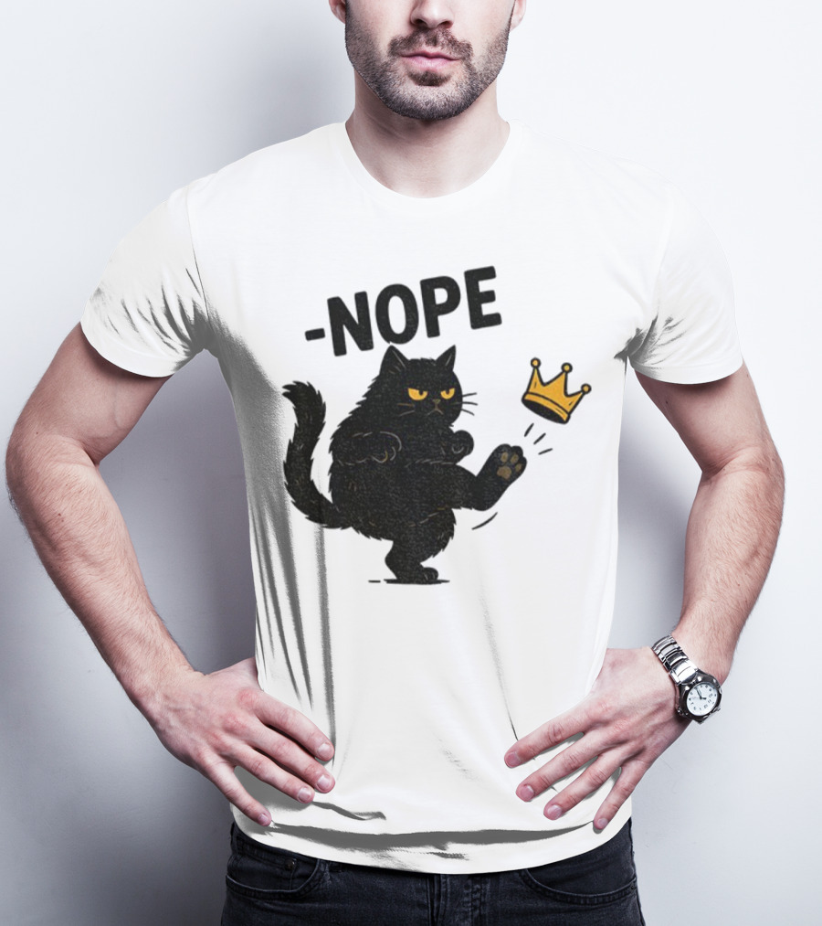 Nope Black Cat Kicking Crown Anti-Trump No Kings In America T-Shirt