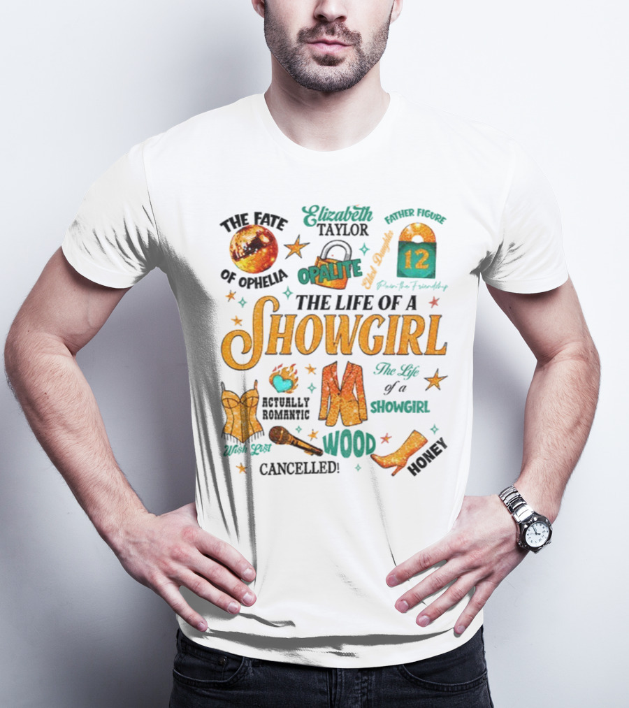 The Life Of A Showgirl Country Music Opalite Wood Energy Elizabeth Taylor Cowgirl Vibes T-Shirt