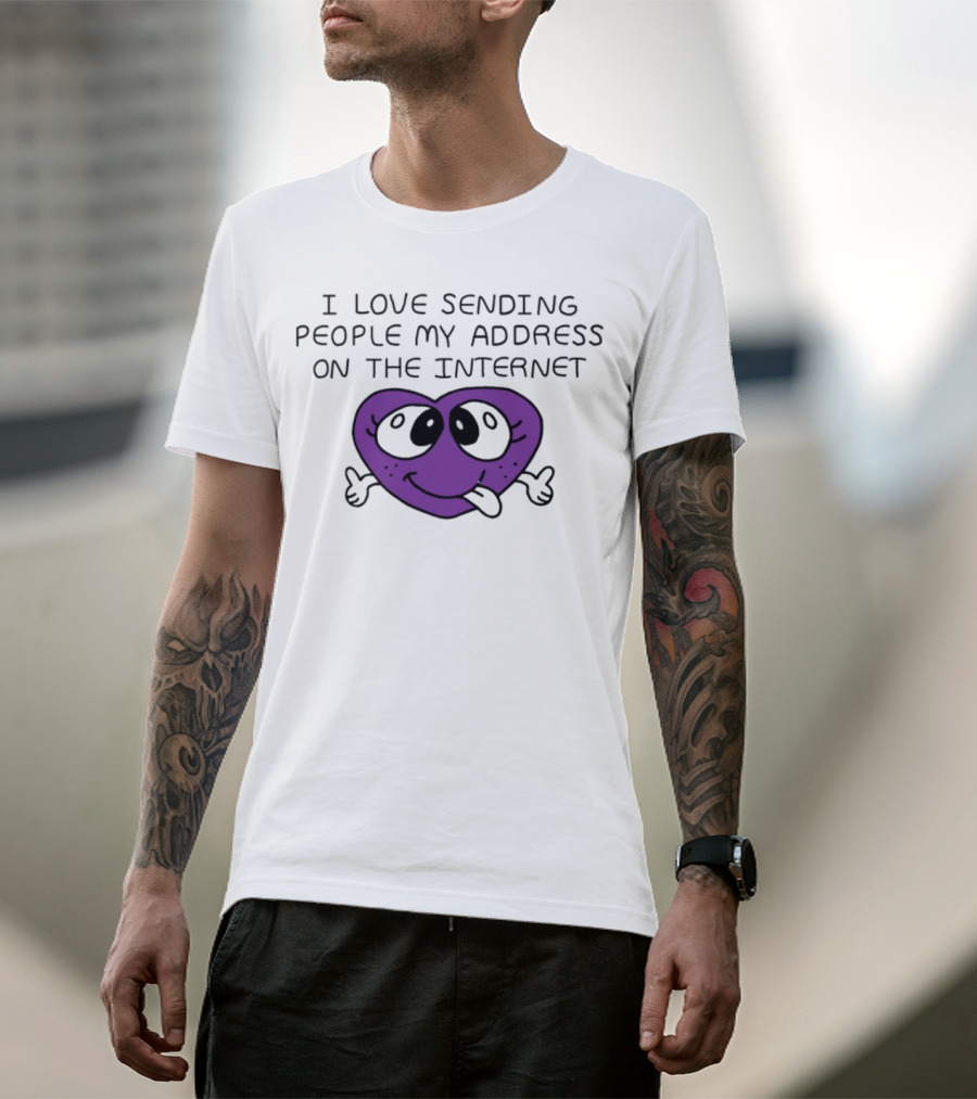 I Love Sending People My Address On The Internet Purple Heart Face T-Shirt