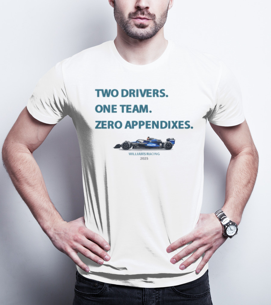 Two Drivers One Team Zero Appendixes Williams Racing 2023 T-Shirt