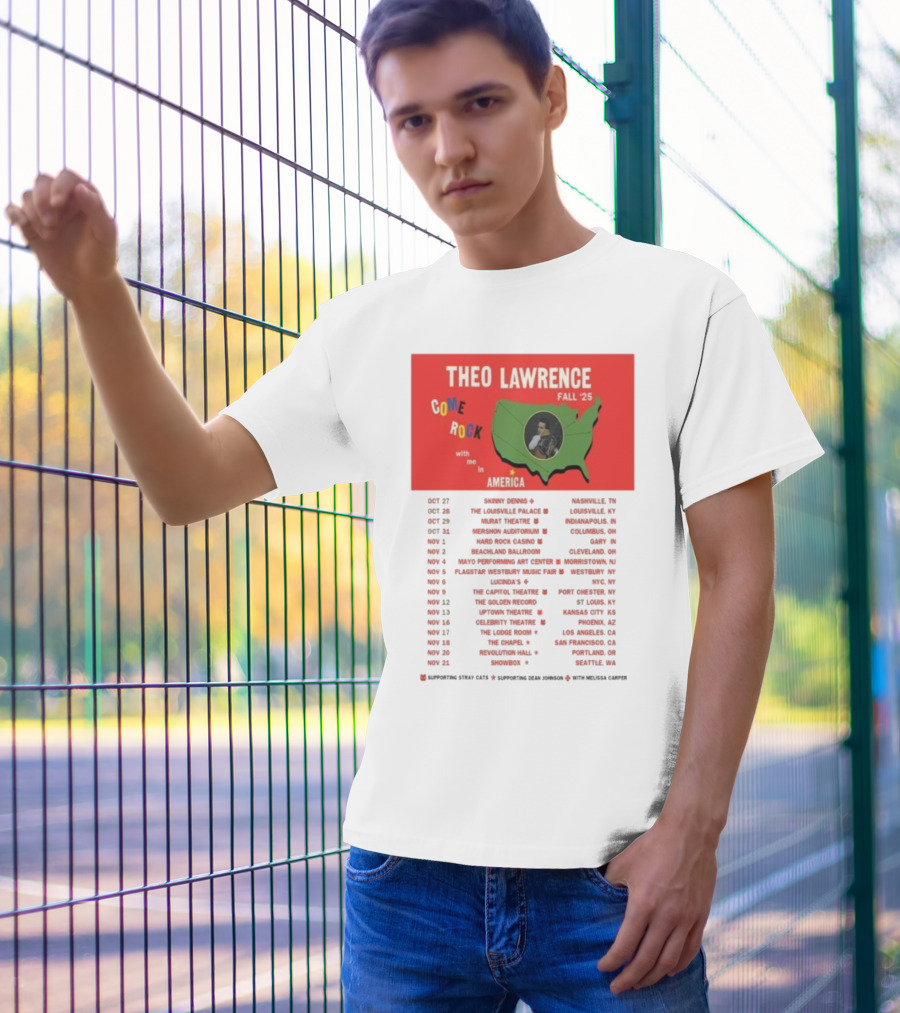 Theo Lawrence Fall 2025 Come Rock With Me In America Tour Dates And Cities T-Shirt