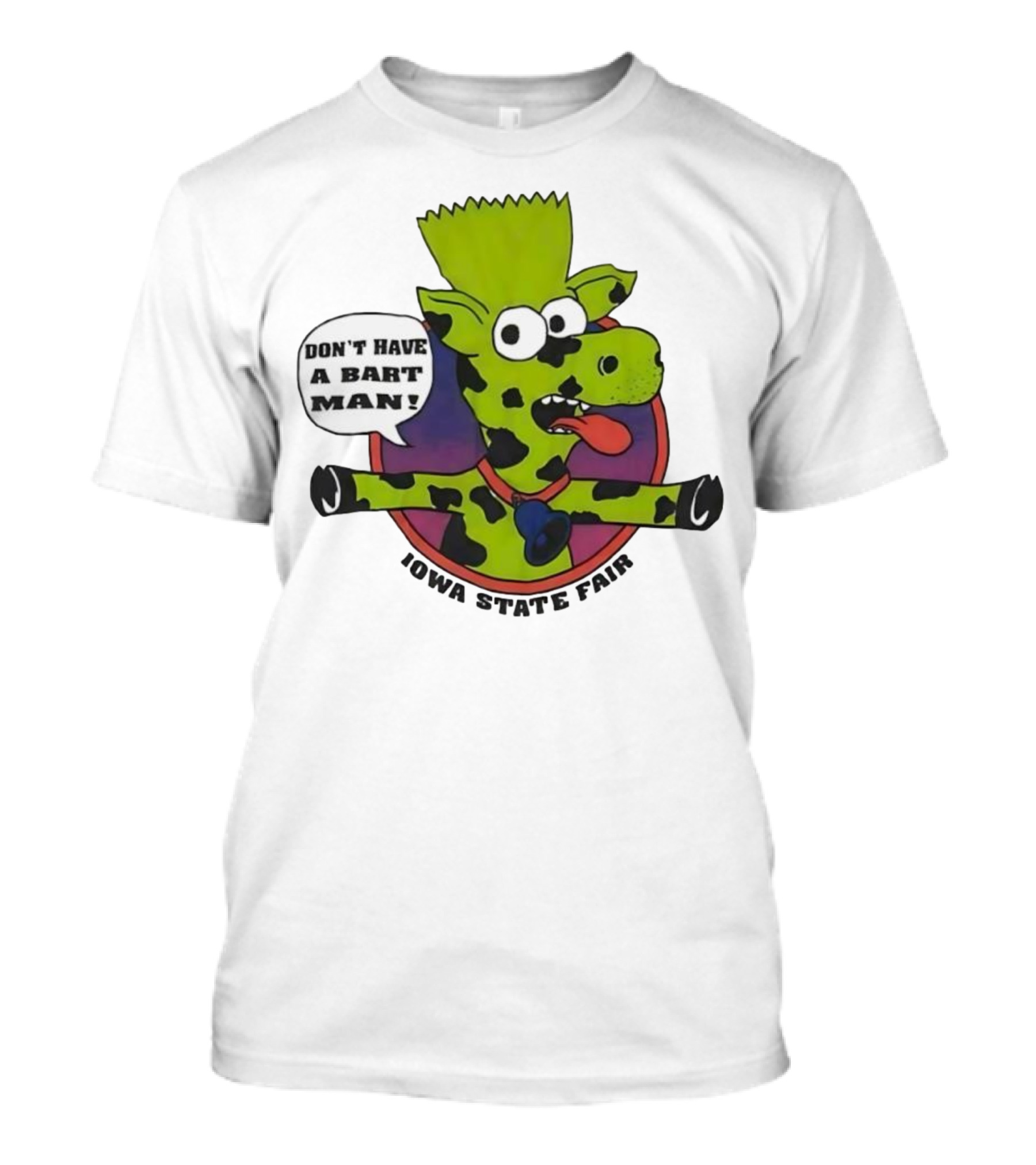 Iowa State Fair Don't Have A Bart Man Bootleg Bart Christ Is Risen T-Shirt