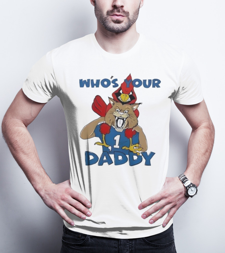 Kentucky Wildcats Louisville Cardinals Who's Your Daddy Mascot Rivalry T-Shirt