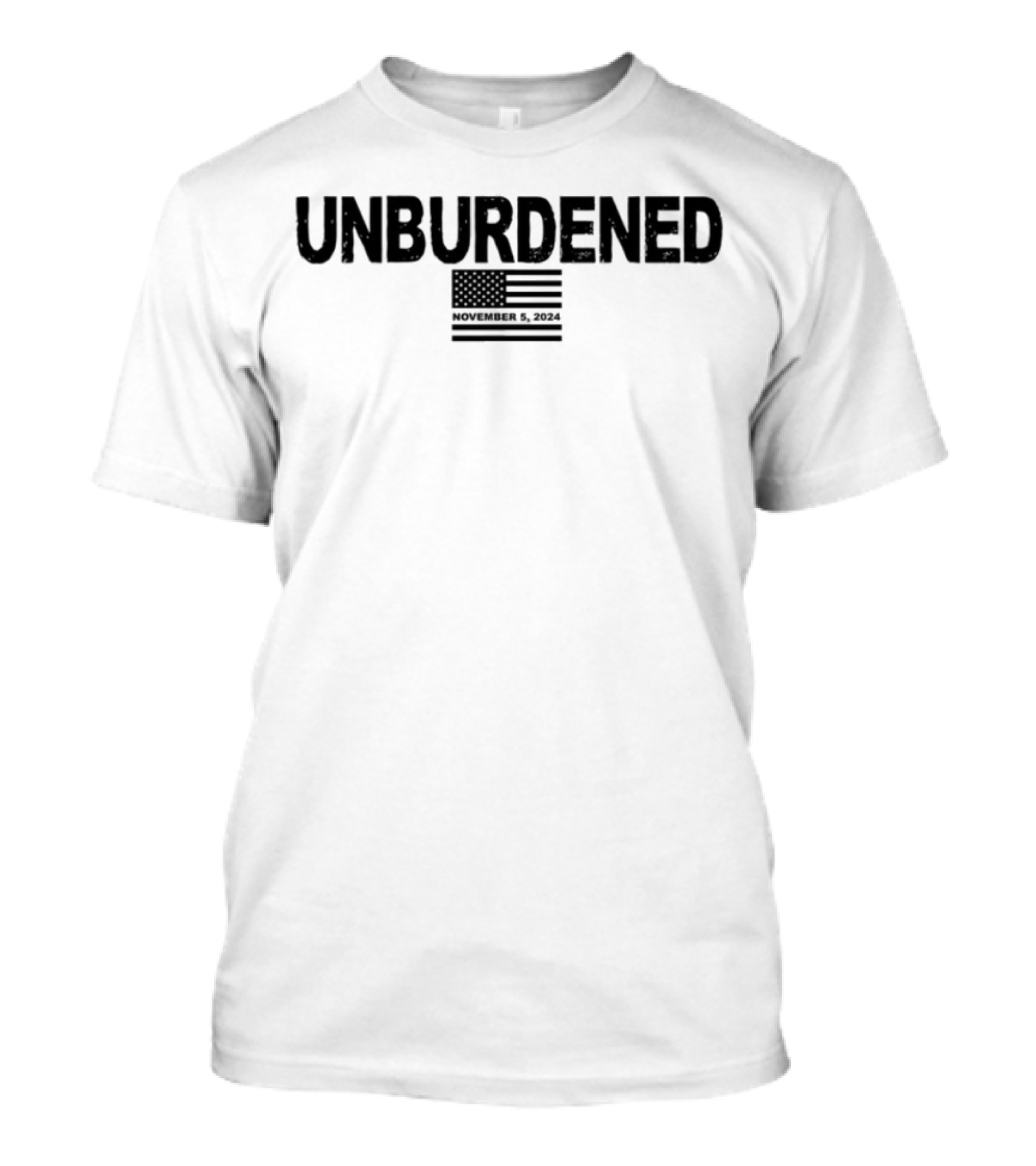 Unburdened November 5 2024 American Flag T-Shirt