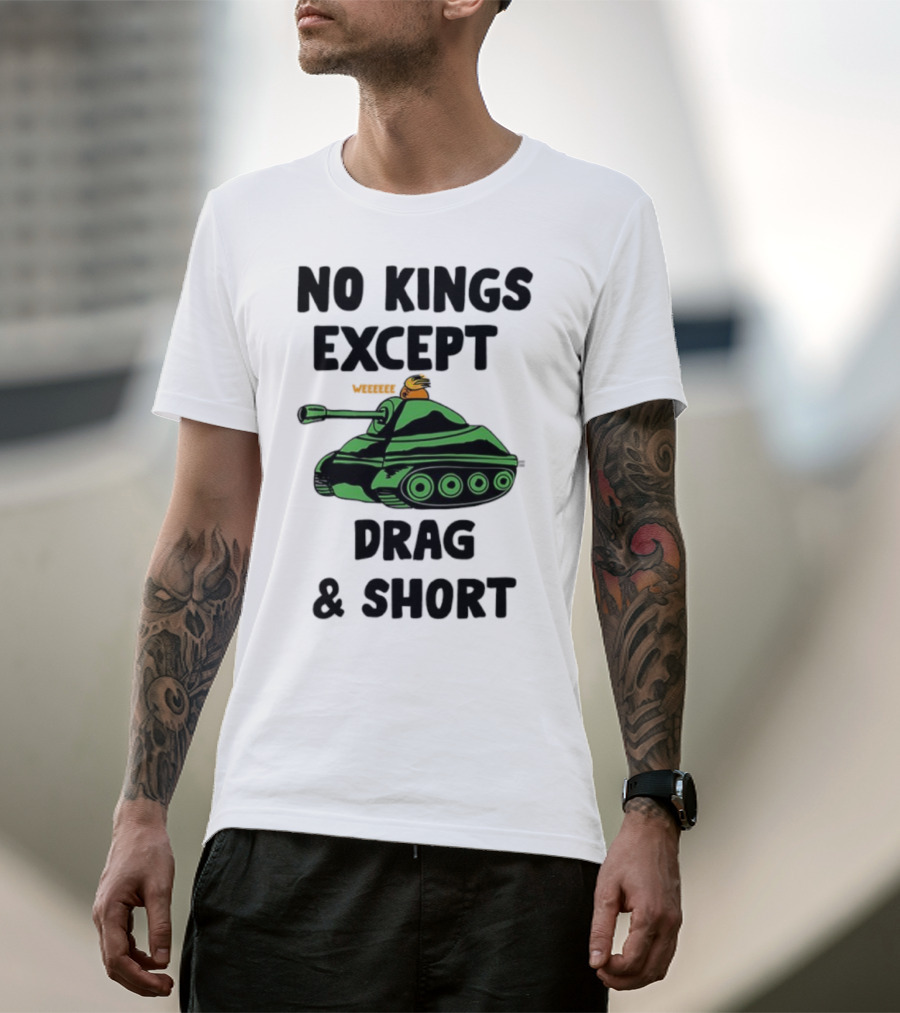 No Kings Except Drag Tank Cartoon शीर्षक T-Shirt