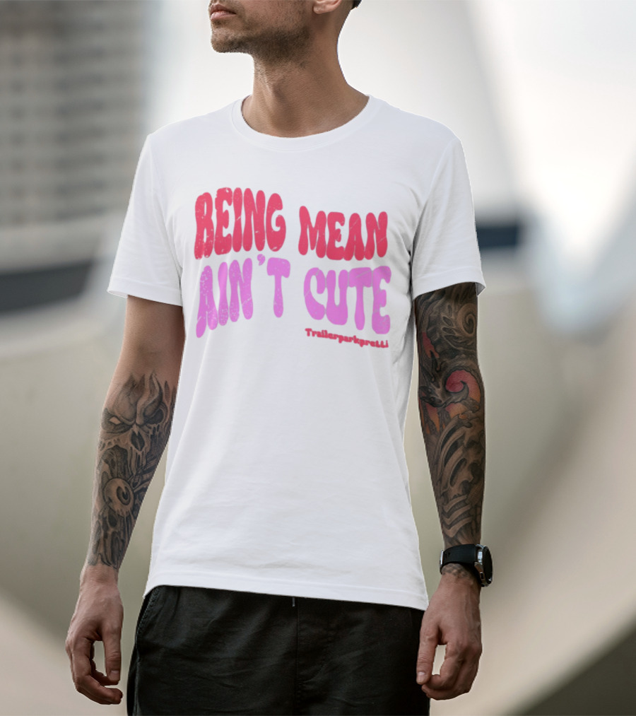 Being Mean Ain't Cute Text With Trendy Glitter Effect T-Shirt