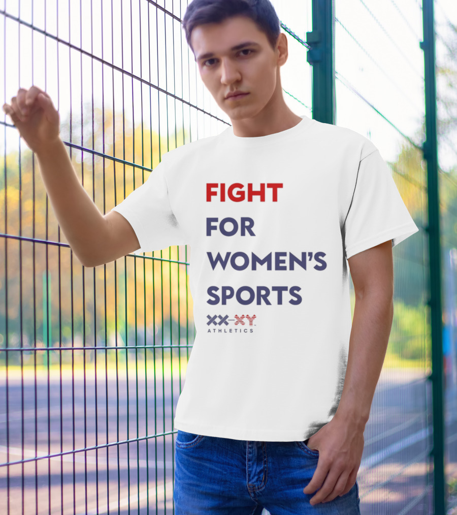 FIGHT FOR WOMEN'S SPORTS XX ATHLETICS T-Shirt