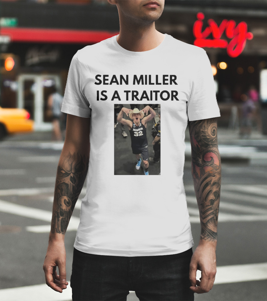 Sean Miller Is A Traitor Xavier 32 Cowboy Hat T-Shirt