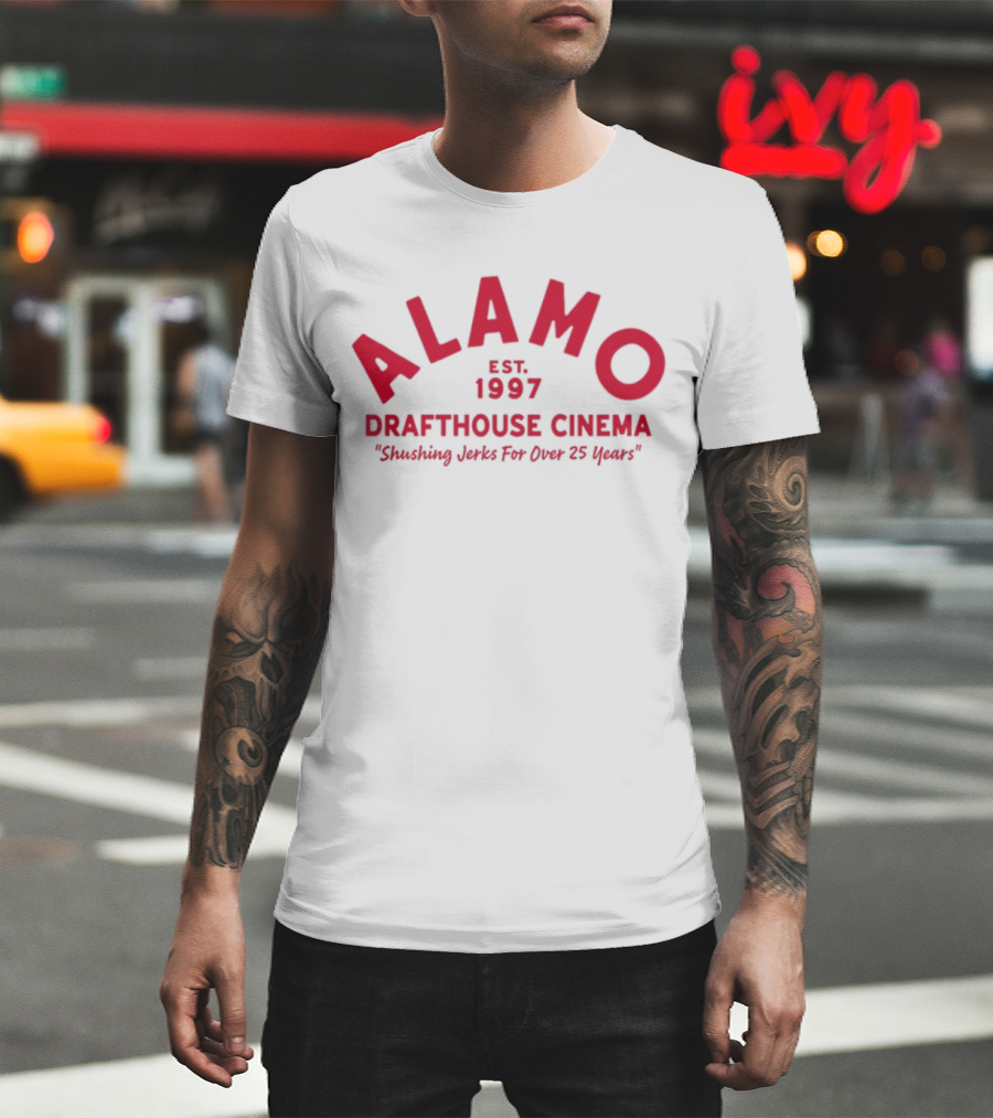 Alamo Drafthouse Cinema Est 1997 Shushing Jerks For Over 25 Years T-Shirt