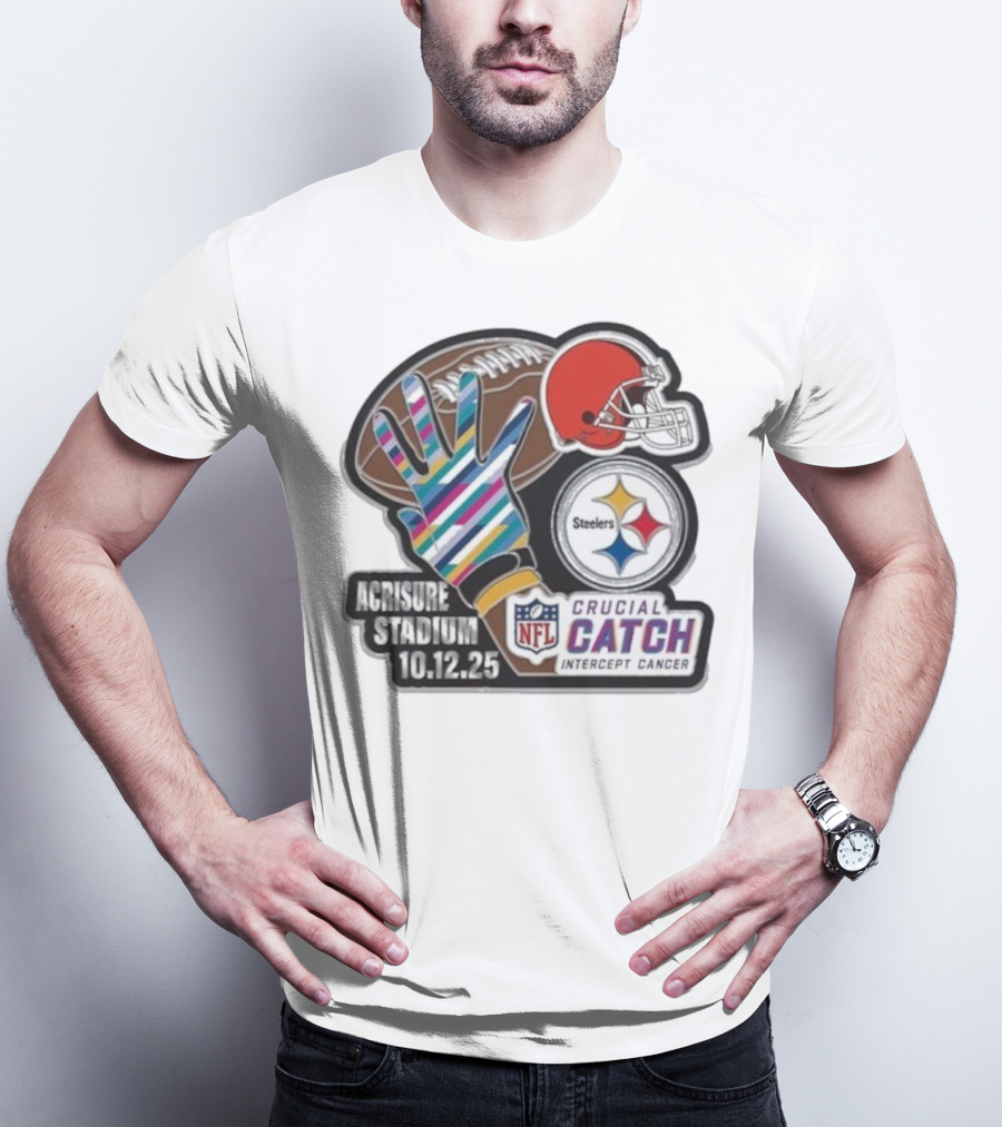 Crucial Catch Intercept Cancer Steelers Vs Browns At Acrisure Stadium 10.12.25 NFL Matchup T-Shirt