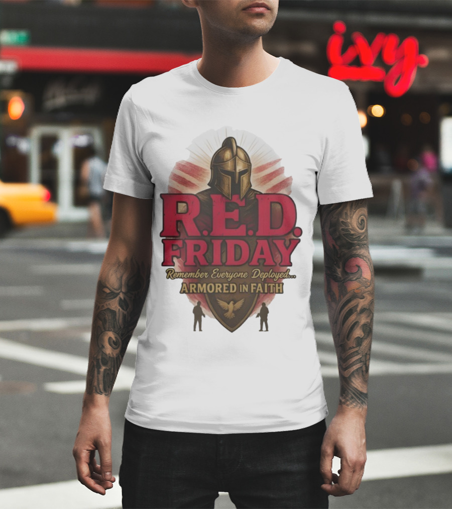 R.E.D. Friday Remember Everyone Deployed Armored In Faith Helmet Shield Eagle T-Shirt