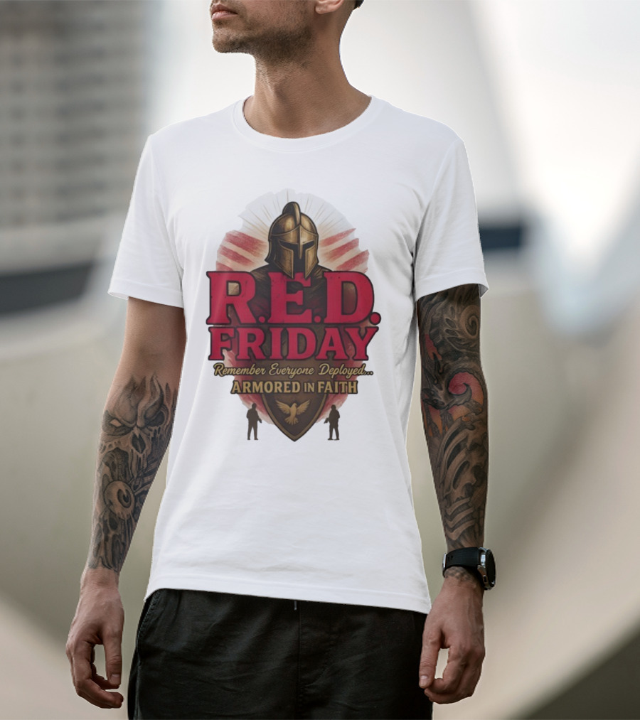 R.E.D. Friday Remember Everyone Deployed Armored In Faith Helmet Shield Eagle T-Shirt