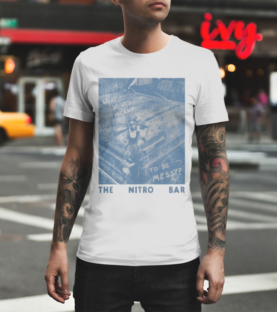The Nitro Bar What If It's Meant To Be Messy Vintage Style Table Setting T-Shirt