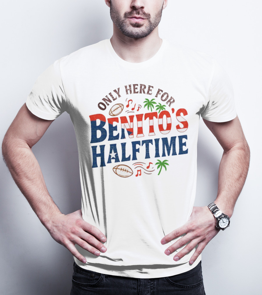Only Here For Benito's Halftime Super Bowl Football Music Palms T-Shirt