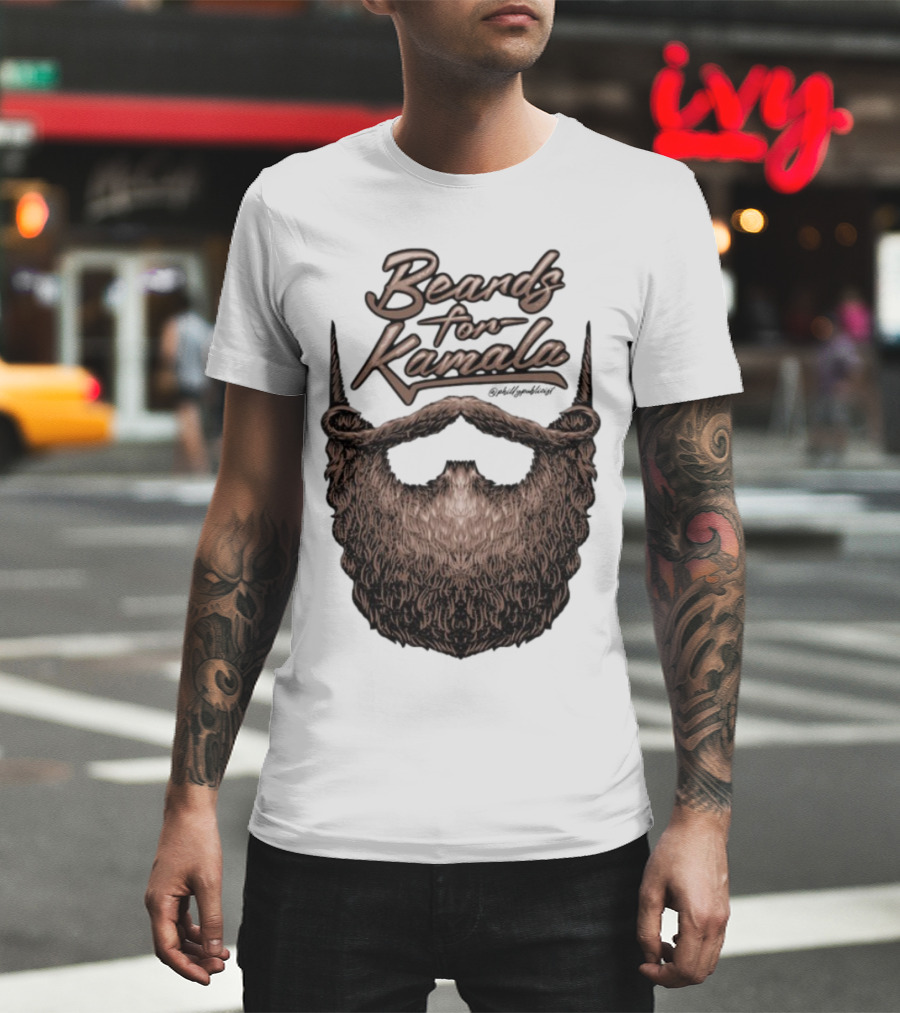 Beards For Kamala Philly Publicist Facial Hair Design T-Shirt