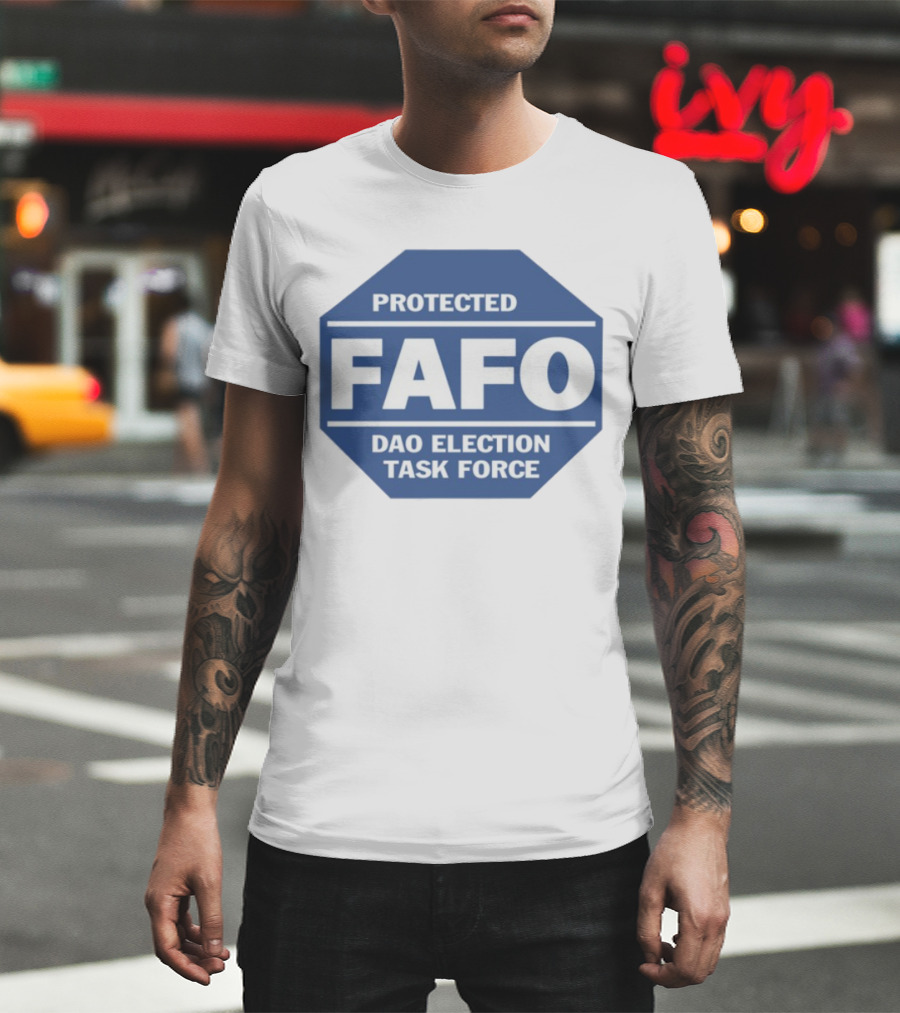 Protected FAFO DAO Election Task Force Octagon Badge T-Shirt