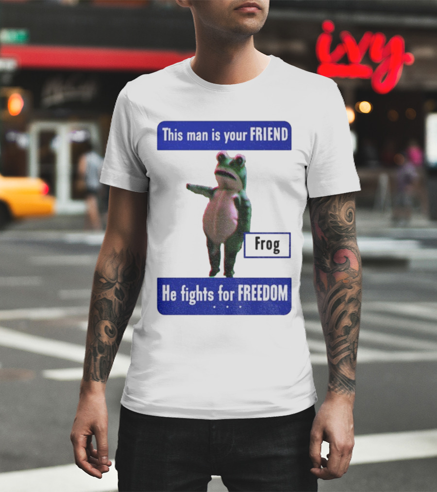 Portland Frog This Man Is Your Friend He Fights For Freedom Anti-ICE T-Shirt