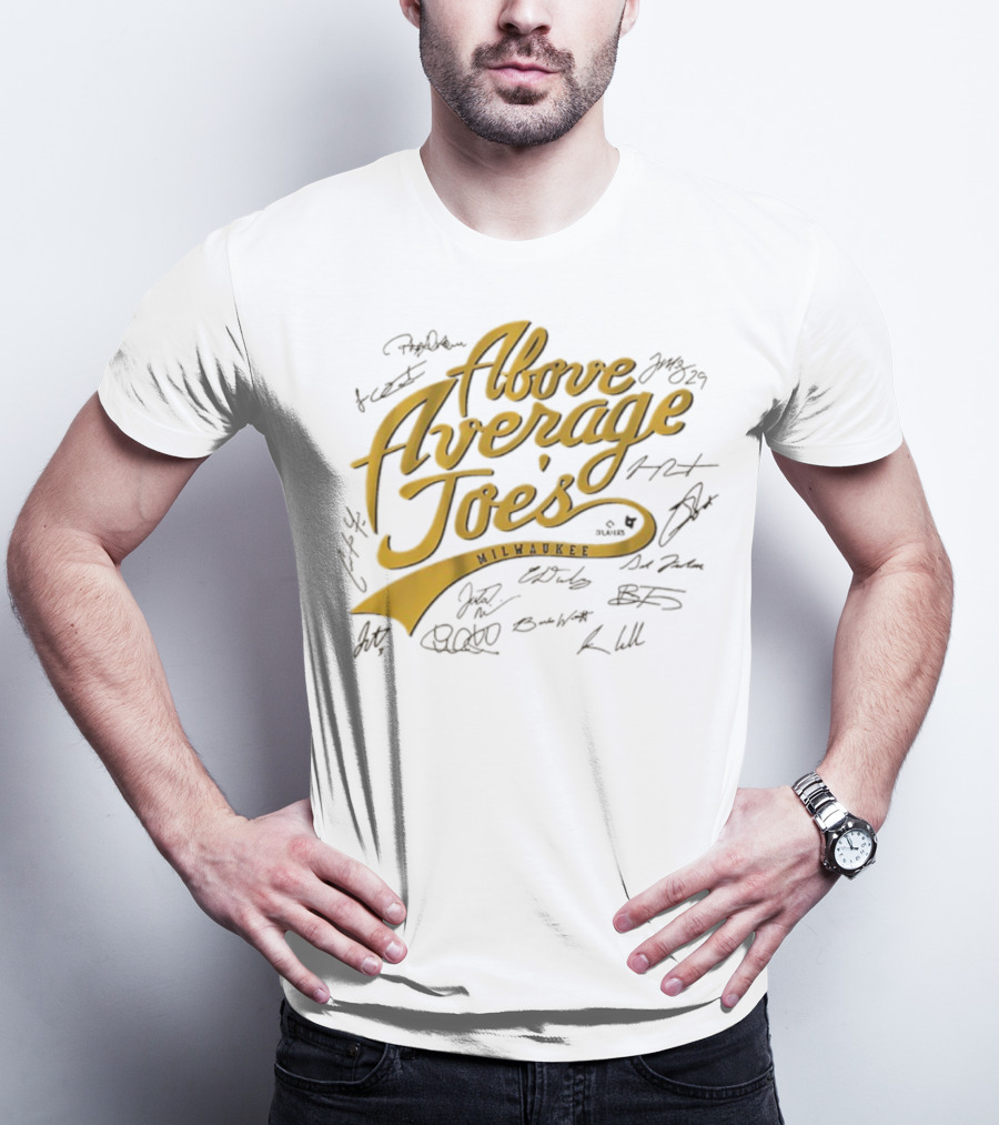 Milwaukee Above Average Joes Baseball Autographed Edition T-Shirt