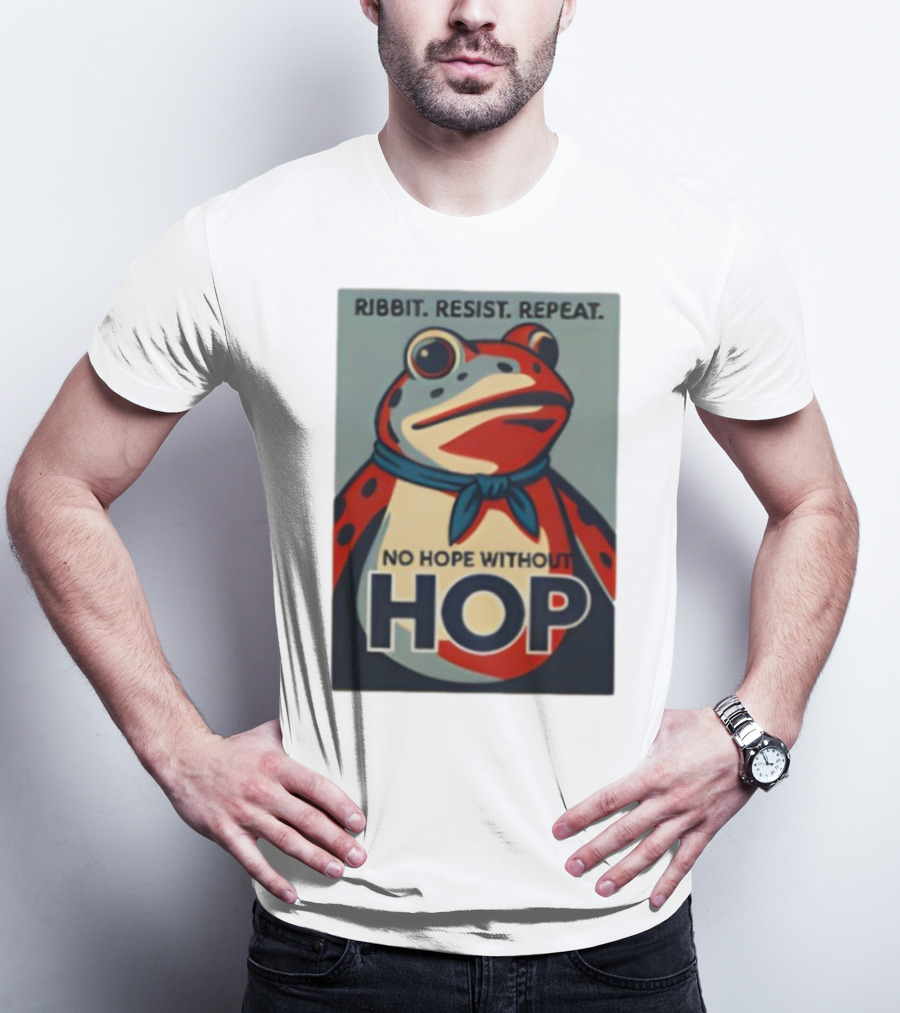 Ribbit Resist Repeat No Hope Without Hop Portland Frog T-Shirt