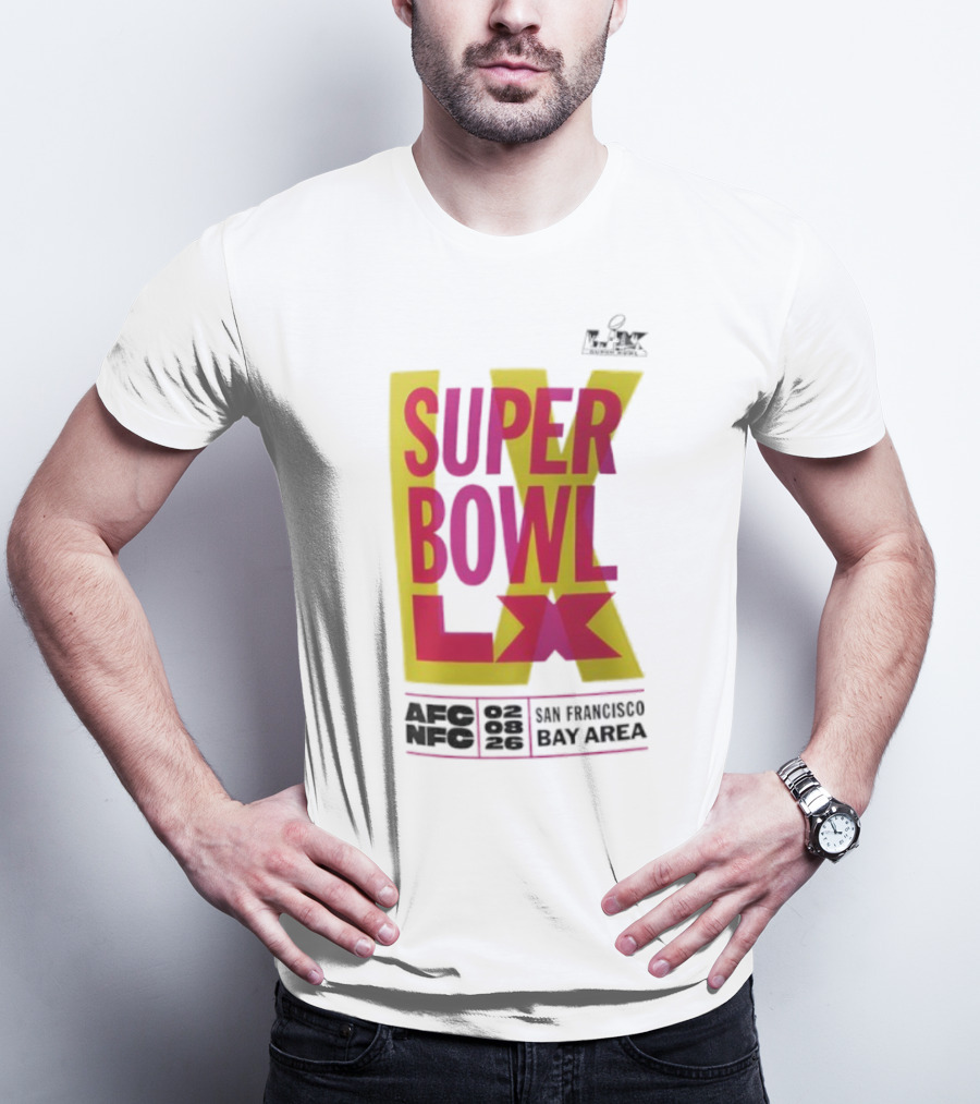 Super Bowl LX 2026 San Francisco Bay Area Event Promotion T-Shirt