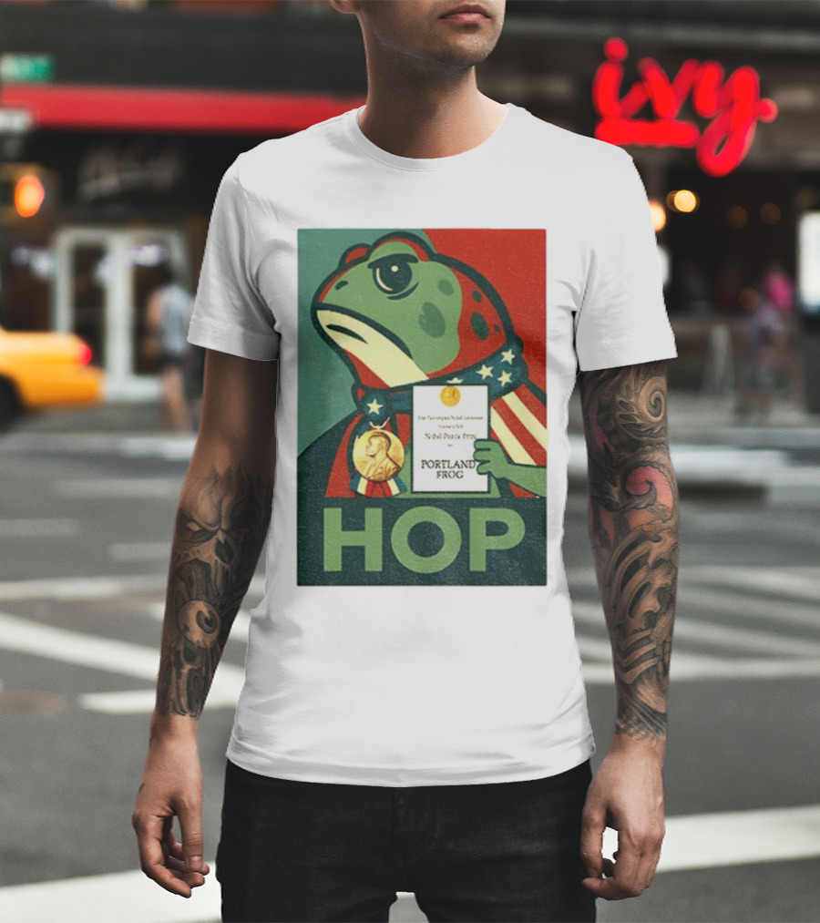 Hop Portland Frog Viral Meme Nobel Peace Prize Political Funny T-Shirt