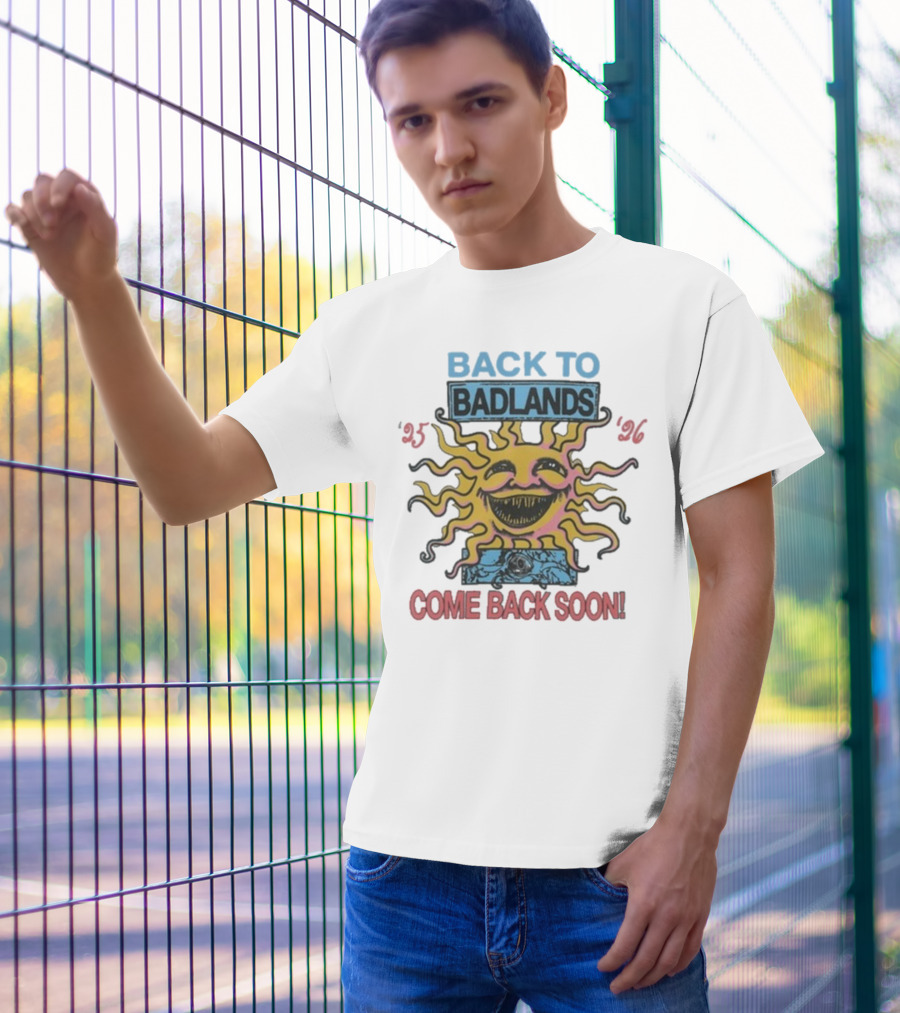Back To Badlands Come Back Soon Tour 2025 2026 Sun Face Logo T-Shirt