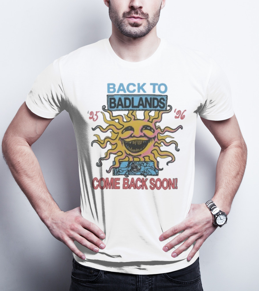 Back To Badlands Come Back Soon Tour 2025 2026 Sun Face Logo T-Shirt