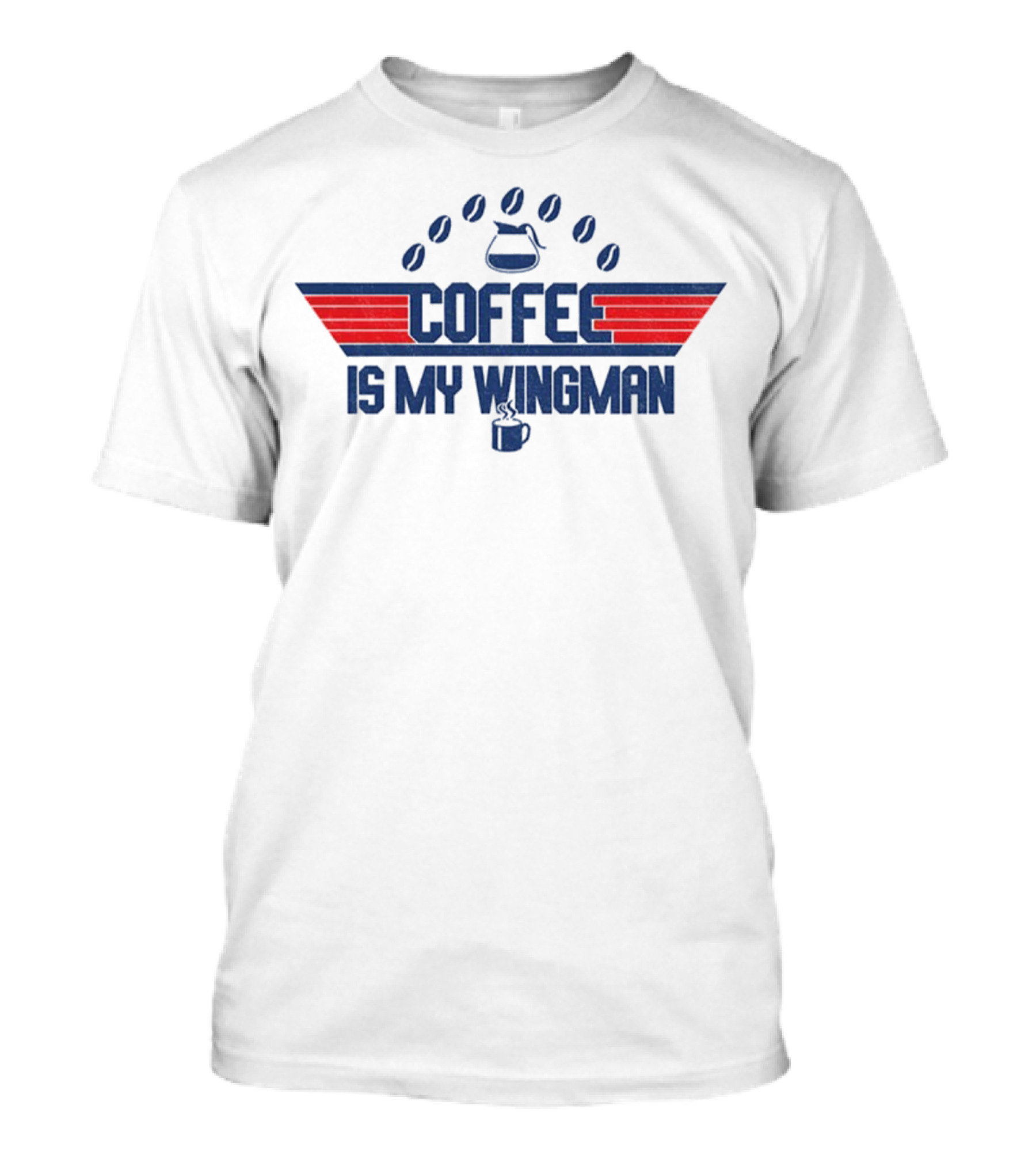 Coffee Is My Wingman Top Gun 2025 Style T-Shirt