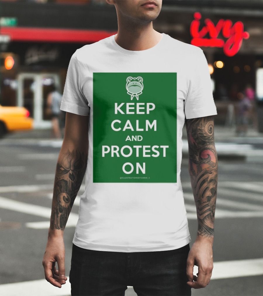 Keep Calm And Protest On With Frog Icon T-Shirt