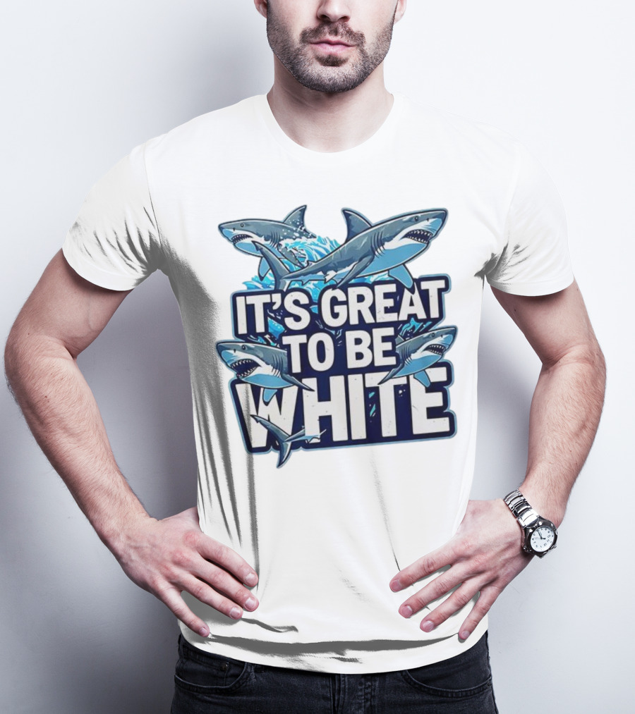 It's Great To Be White Shark Ocean Adventure T-Shirt