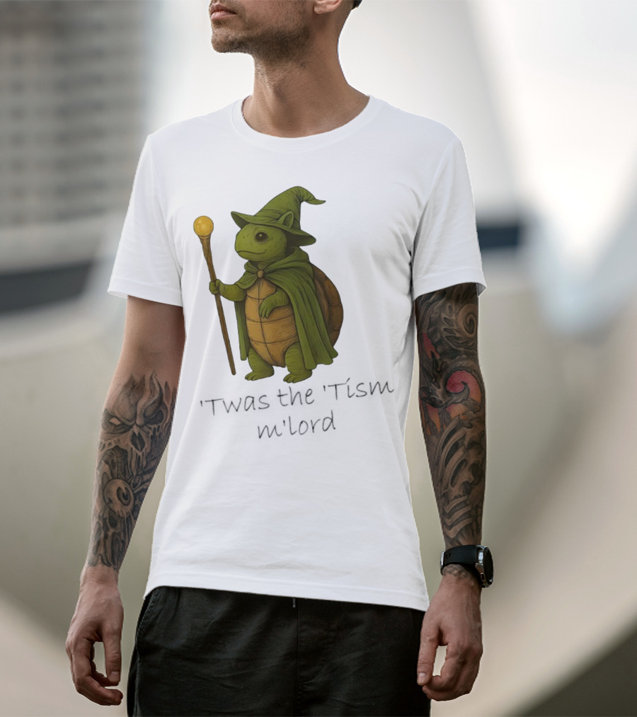 Twas The Tism M'lord Turtle Wizard Magic Staff T-Shirt