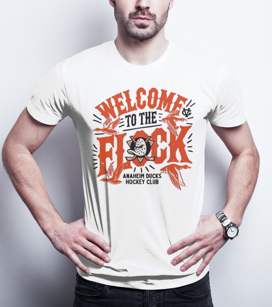 Welcome To The Flock Anaheim Ducks Hockey Club T-Shirt