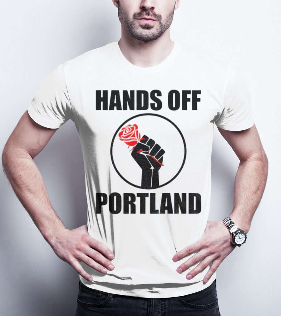 Hands Off Portland Rose Fist Symbol T-Shirt