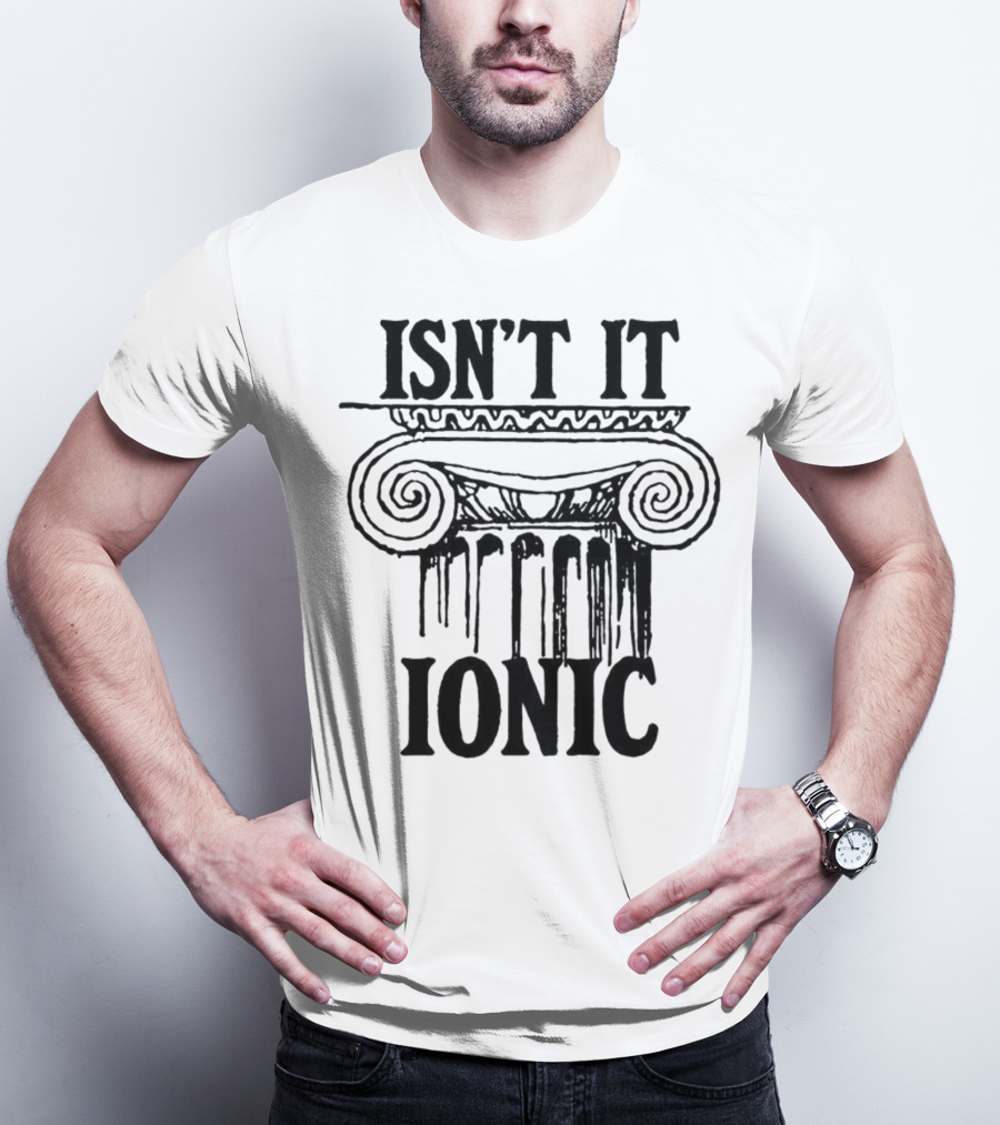 ISN'T IT IONIC Ancient Greek Column T-Shirt