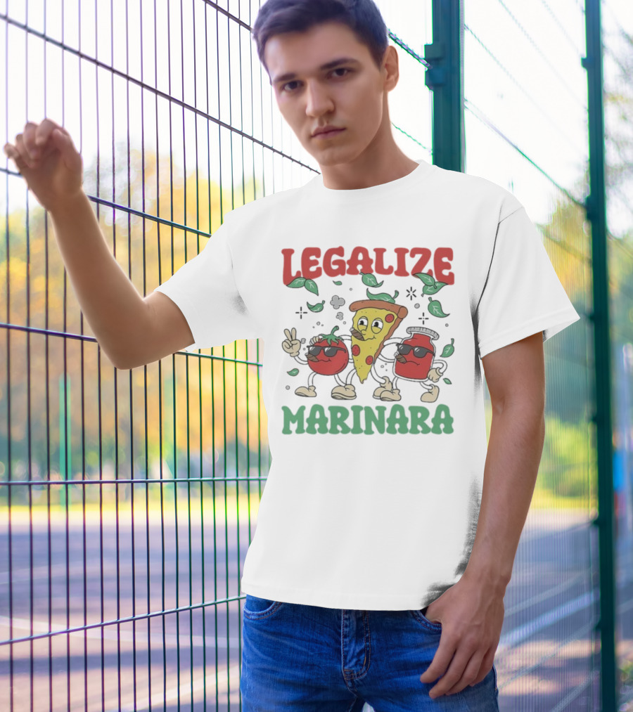 Legalize Marinara Pizza Slice And Cool Tomatoes T-Shirt
