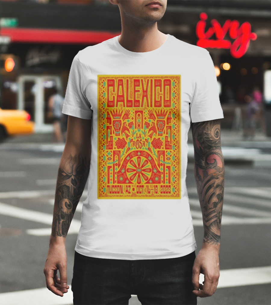 Calexico Tucson AZ Oct 16-18 2025 La Rosa Festival T-Shirt
