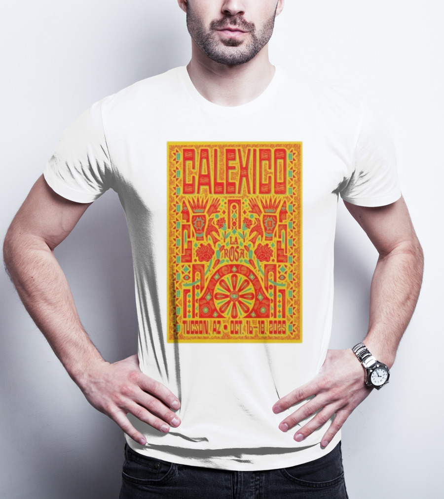 Calexico Tucson AZ Oct 16-18 2025 La Rosa Festival T-Shirt
