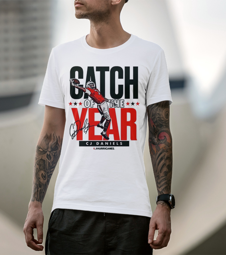 CJ Daniels Catch Of The Year Miami Hurricanes T-Shirt