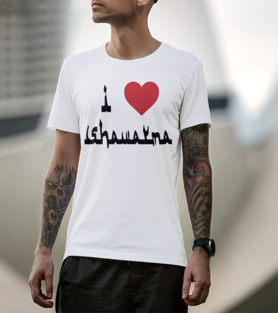 I Love Miya Shawarma T-Shirt