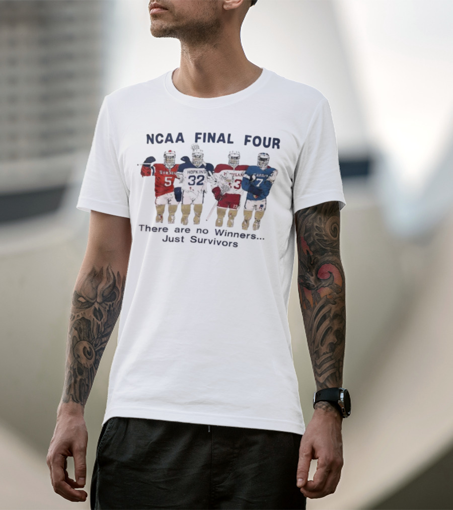 NCAA Final Four Survivors Syracuse Hopkins Maryland North Carolina T-Shirt