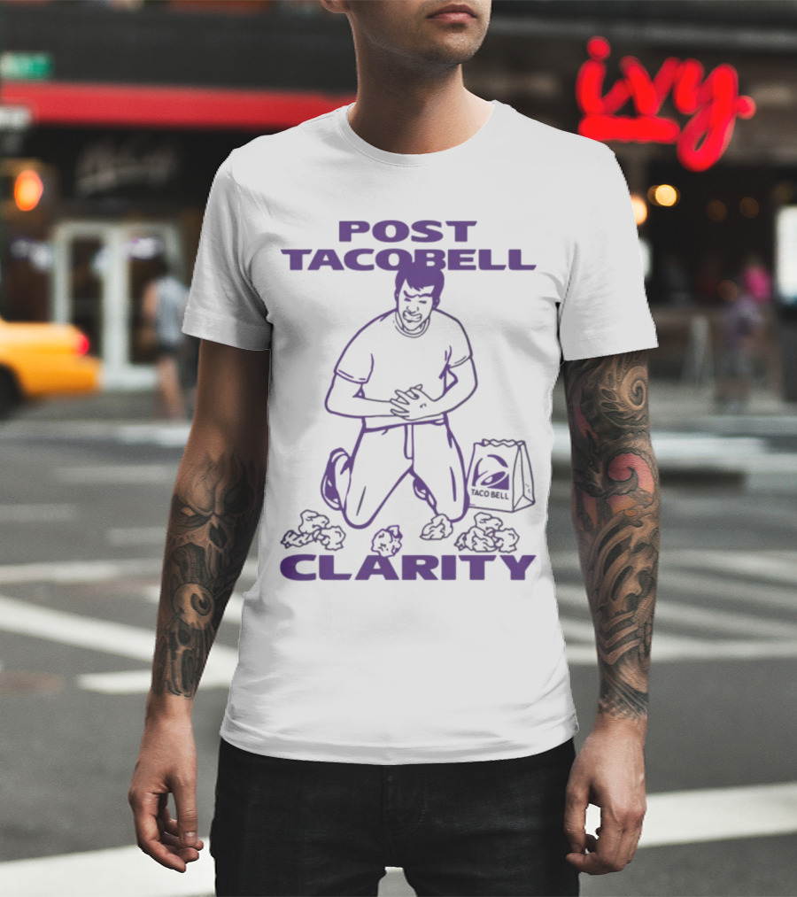 Post Taco Bell Clarity Funny Kneeling Figure With Taco Bell Bag T-Shirt