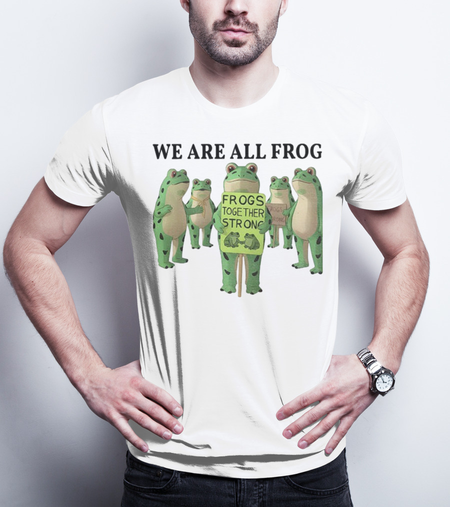 We Are All Frog Frogs Together Strong Abolish ICE Anti Fascism Peaceful Protest T-Shirt