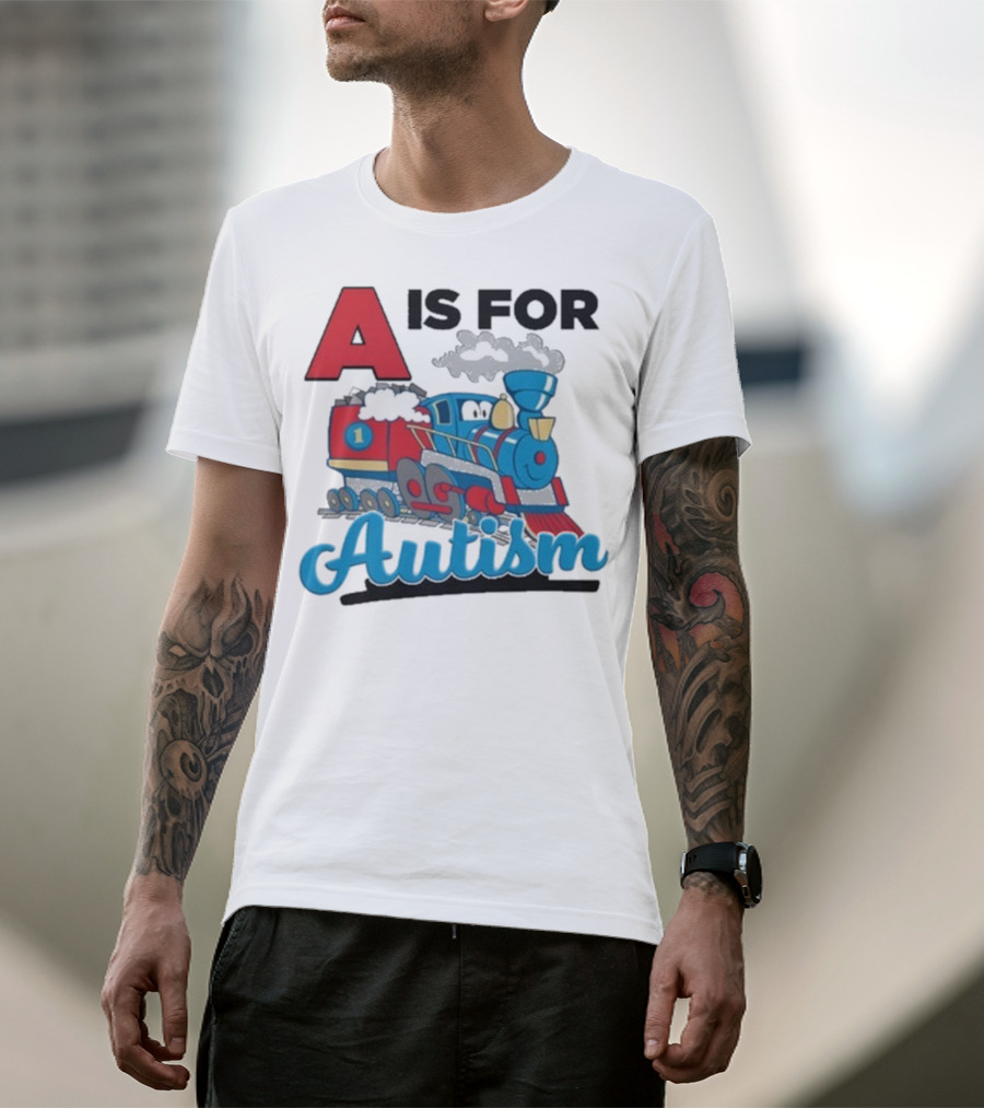 A Is For Autism Train With Clouds And Steam T-Shirt