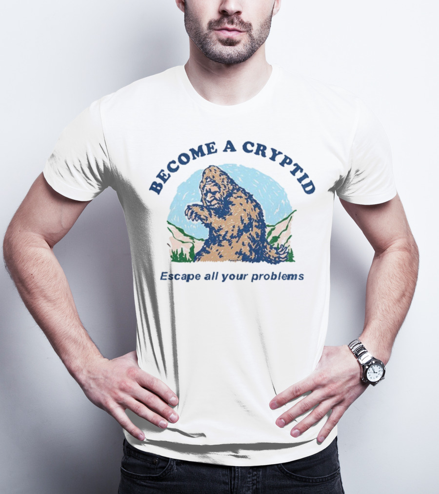 Become A Cryptid Escape All Your Problems Bigfoot Retro Style T-Shirt