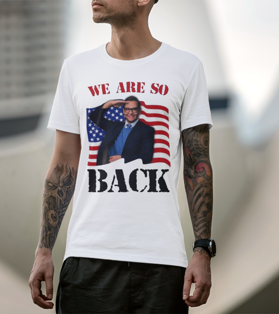 We Are So Back George Santos American Flag T-Shirt