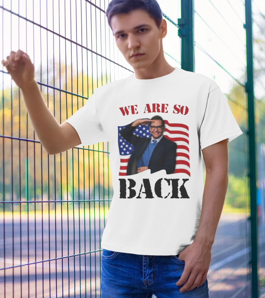We Are So Back George Santos American Flag T-Shirt