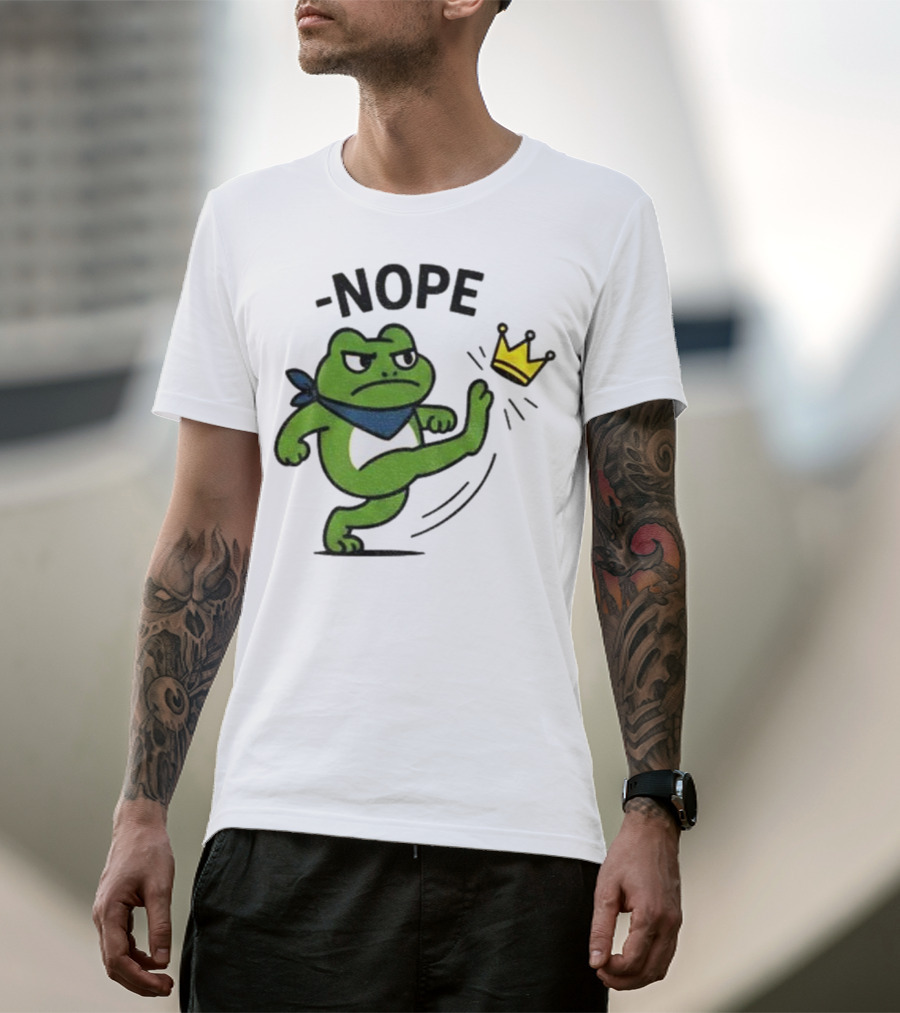 Portland Frog Nope Kicking Crown Political Meme T-Shirt