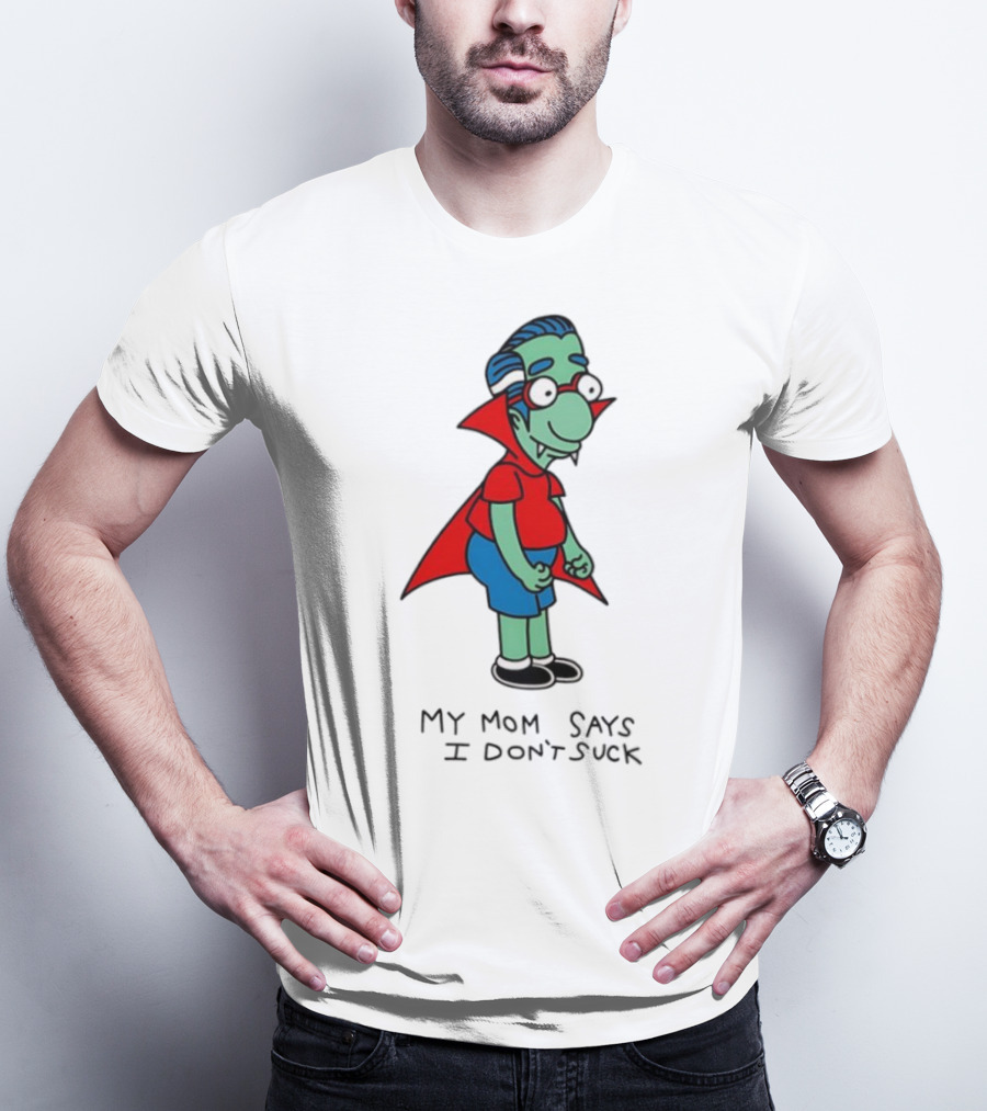 Milhouse Van Houten My Mom Says I Don't Suck Vampire Costume T-Shirt