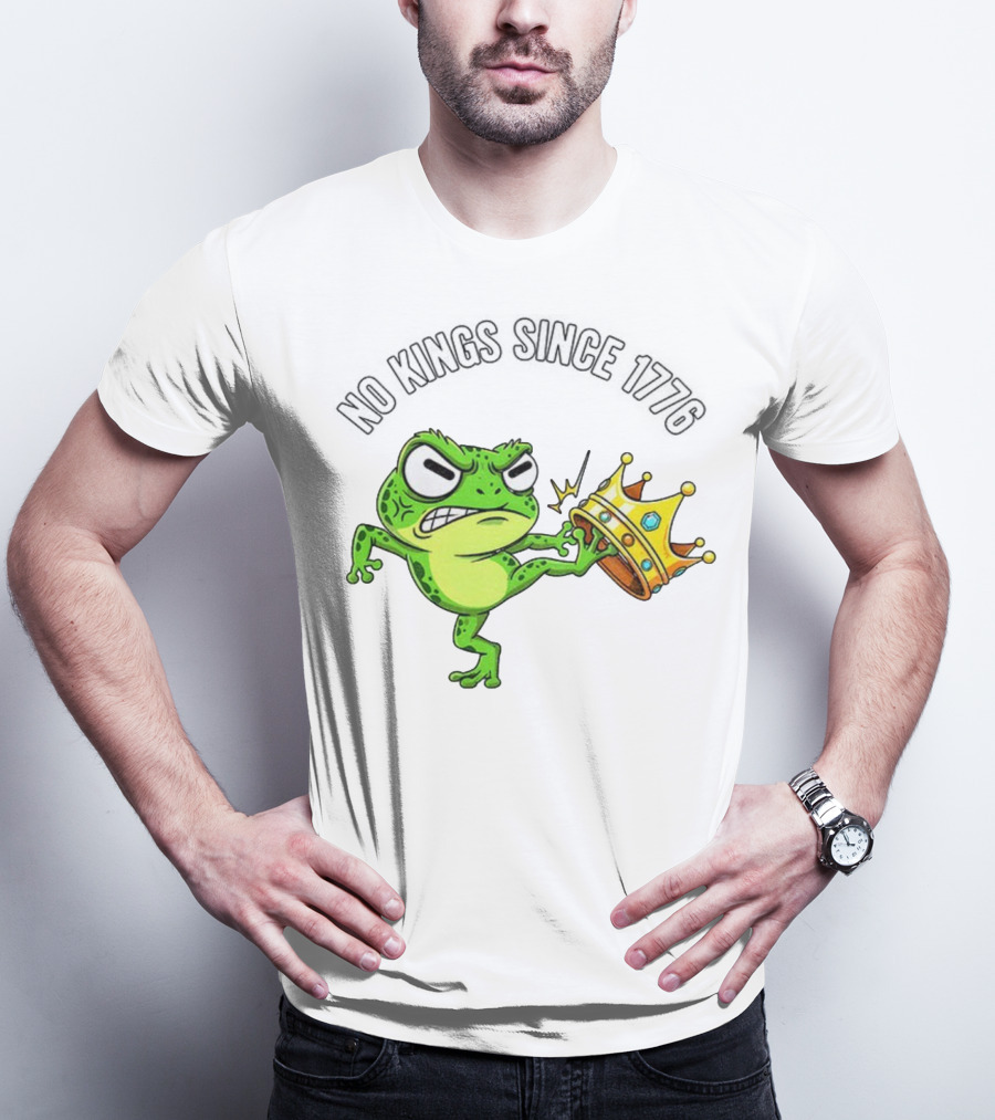 Patriotic Frog Kicking Crown No Kings Since 1776 American Independence T-Shirt