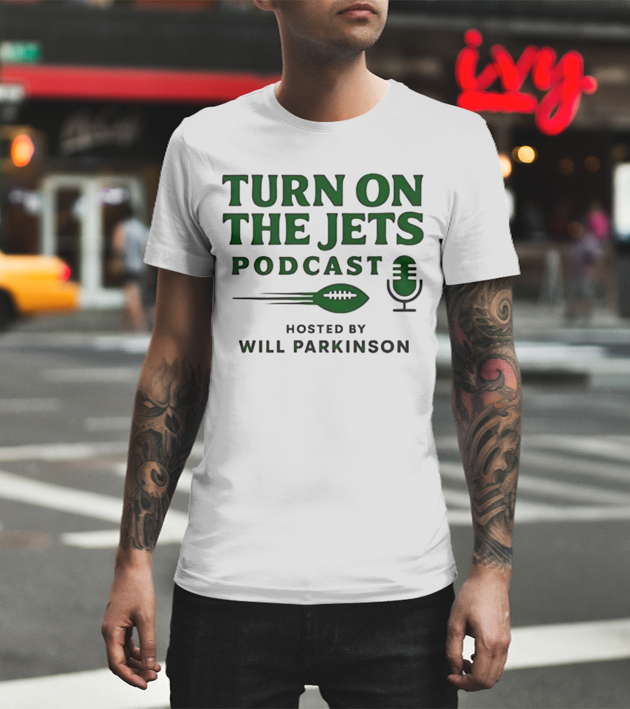 Turn On The Jets Podcast Hosted By Will Parkinson Football Mic T-Shirt